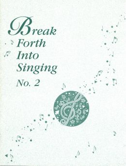 Break Forth into Singing No. 2 | Gospel Publishers USA