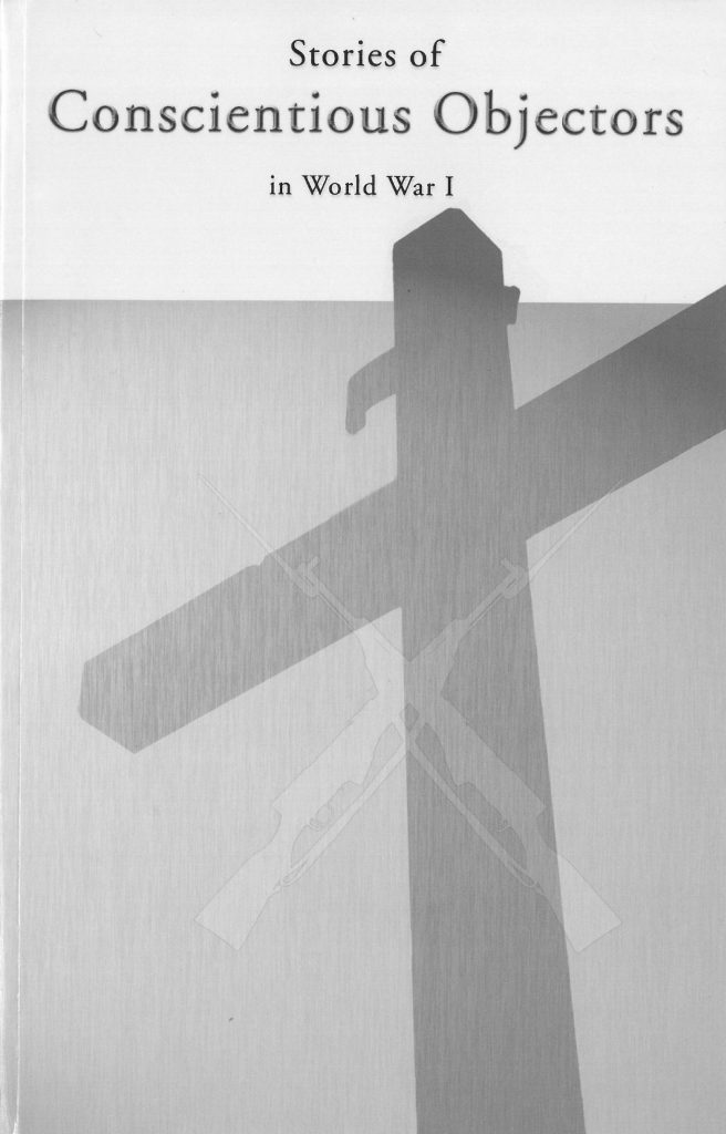 Stories of Conscientious Objectors in World War I | Gospel Publishers USA