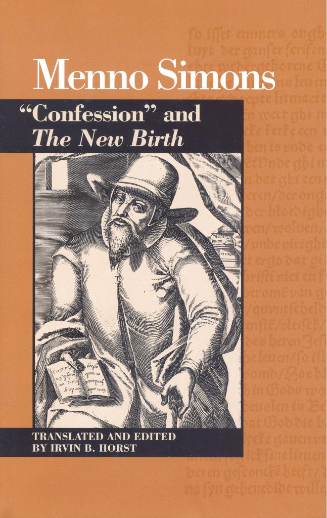 Menno Simons: “Confession” and “The New Birth” – Gospel Publishers USA