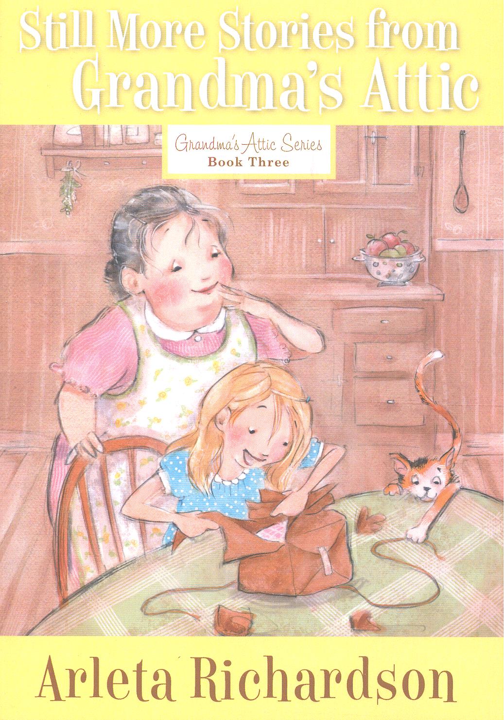 Still More Stories from Grandma's Attic | Gospel Publishers USA