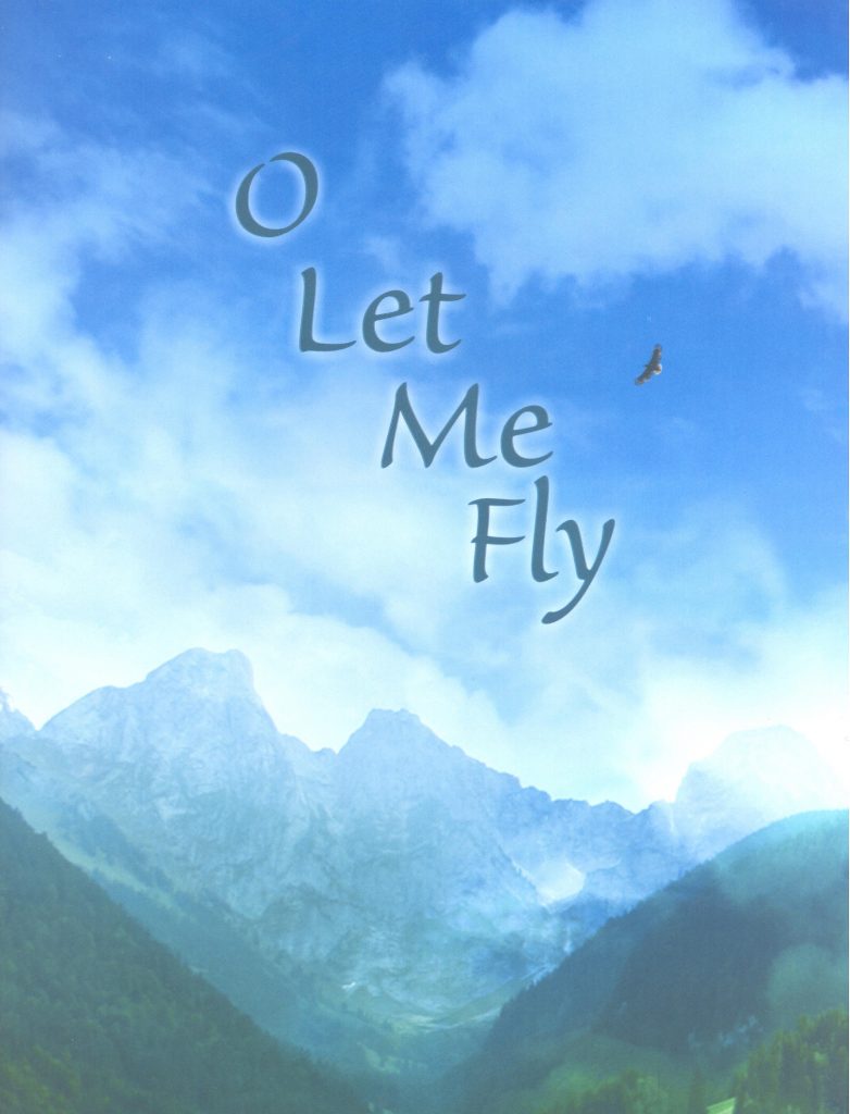 O Let Me Fly | Gospel Publishers USA